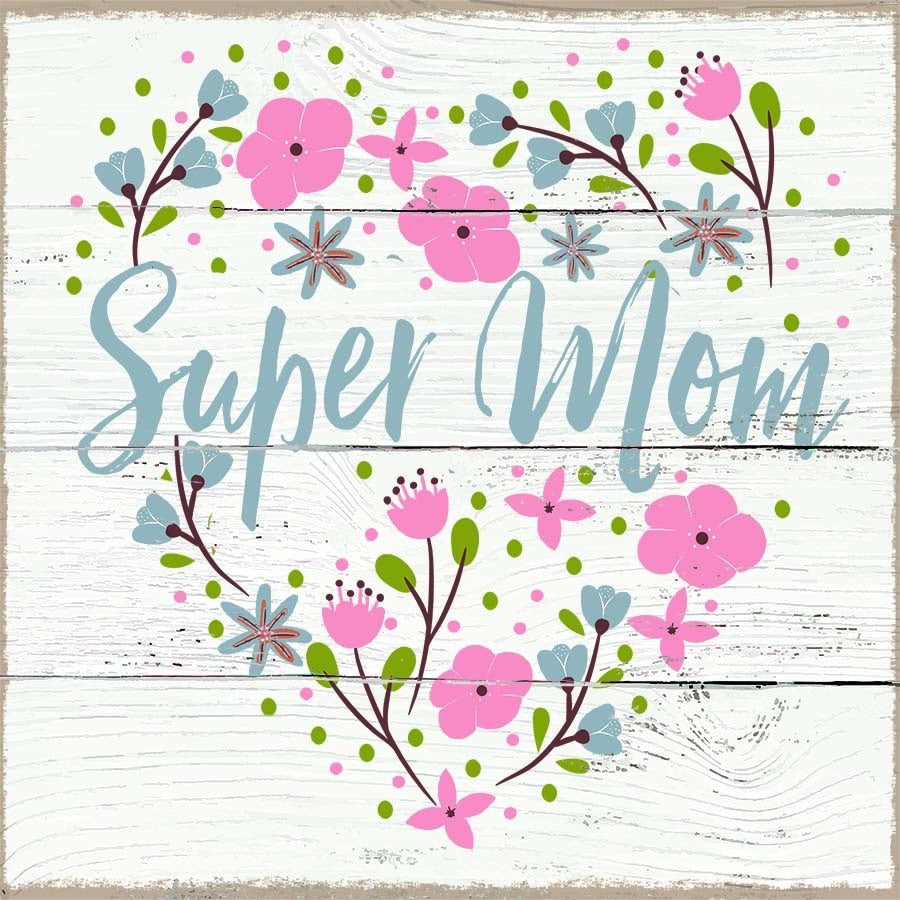 Super Mom - 6X6 Box Sign – Sixtrees